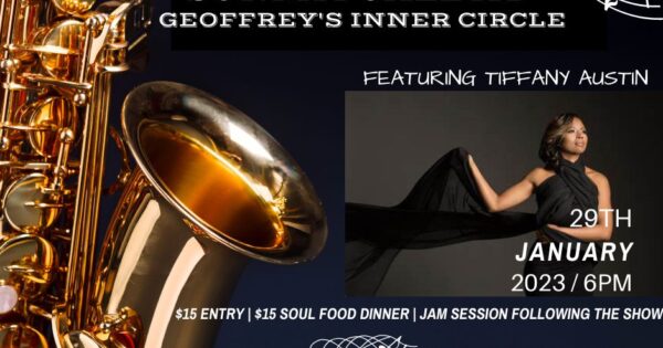 TIFFANY AUSTIN LIVE AT GEOFFREY’S INNER CIRCLE 1/29/2023 Free HOUSE ...