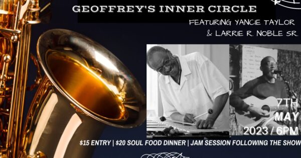 Yancie Taylor & Larrie R. Noble Sr. Live at Geoffrey’s Inner Circle 05 ...