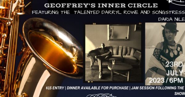 Darryl Rowe and Daria Nile Live at Geoffrey’s Inner Circle 7/23/2023 ...