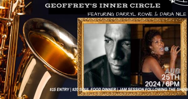 Live Jazz @ Geoffrey’s Inner Circle FEATURING Daria Nile & Darryl Rowe ...